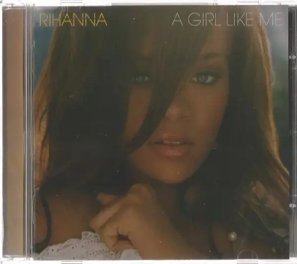 Rihanna - A Girl Like Me