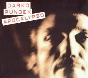 Darko Rundek - Apocalypso Box