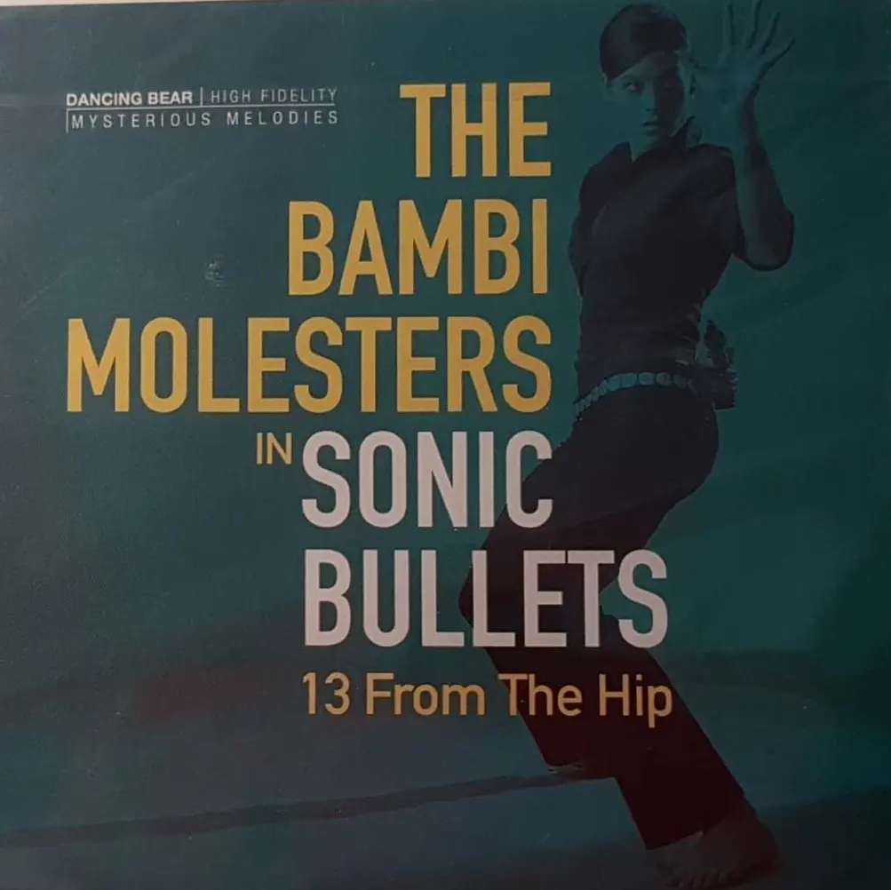 The Bambi Molesters - Sonic Bullets