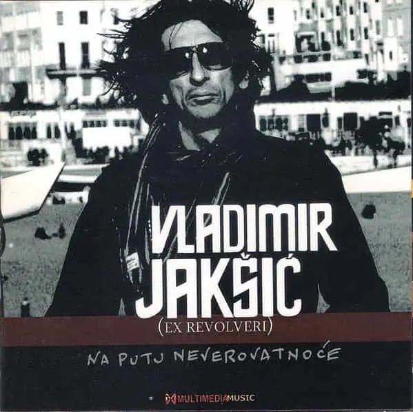 Vladimir Jakšić - Na Putu Neverovatnoće