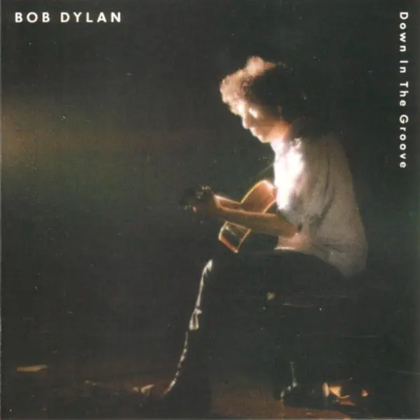 Bob Dylan - Down In The Groove