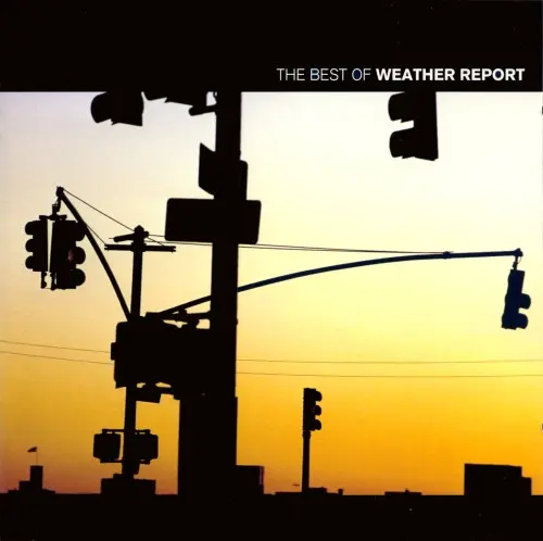 Weather Report - Best Of