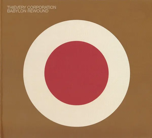 Thievery Corporation - Babylon Rewound