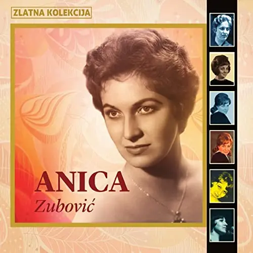 ANICA ZUBOVIĆ - Zlatna kolekcija