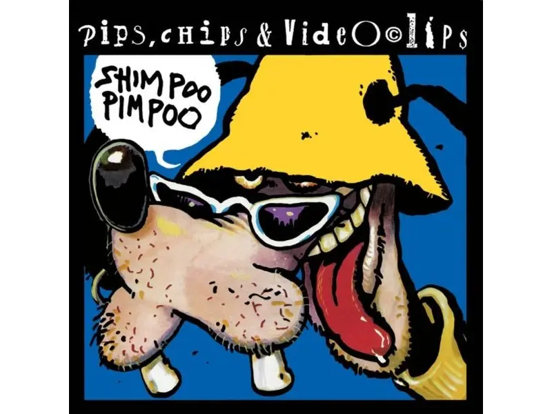 PIPS CHIPS &VIDEOCLIPS - Shimpoo Pimpoo