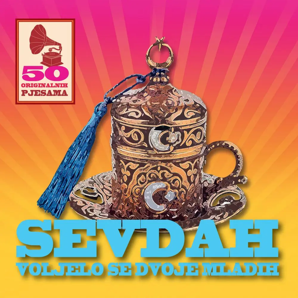 SEVDAH - Voljelo se dvoje mladih, 50 originalnih pesama