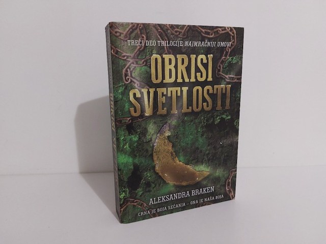 Obrisi svetlosti  - Aleksandra Braken NOVO