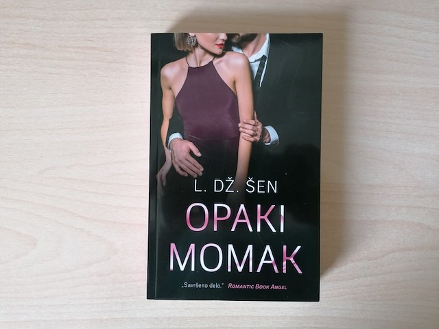 Opaki momak, L. Dž. Šen, NOVO