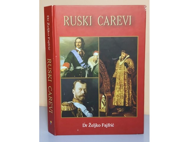 RUSKI CAREVI Željko Fajfrić