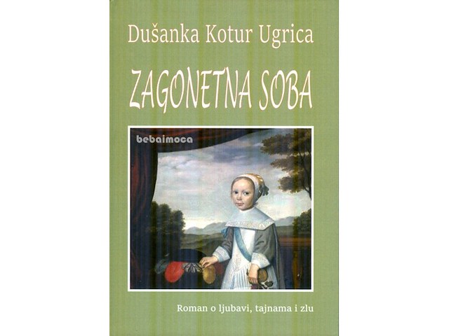 ZAGONETNA SOBA - Dušanka Kotur Ugrica