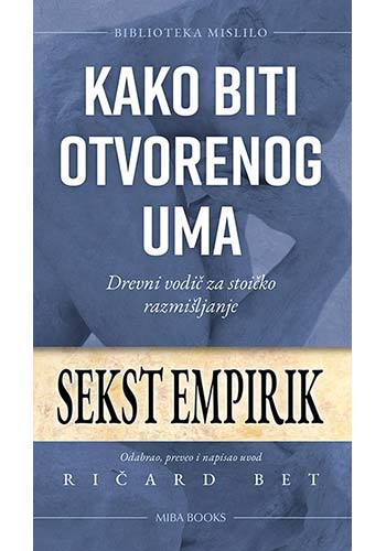 Kako biti otvorenog uma – Sekst Empirik