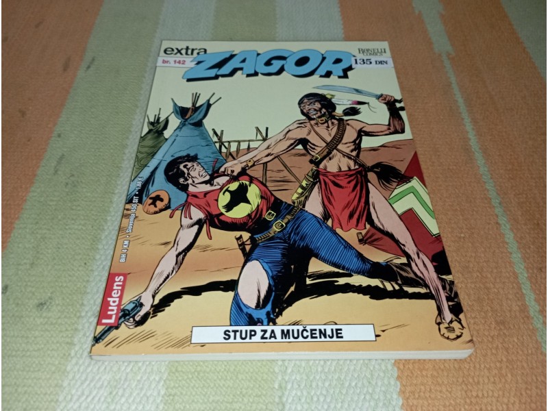 ZAGOR extra - broj 142 Epizoda: STUP ZA MUČENJE