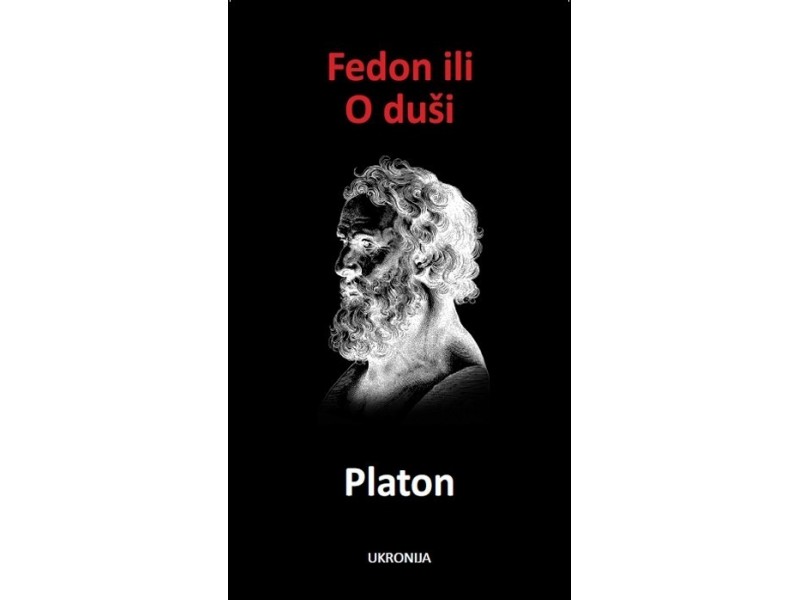 Fedon ili O duši - Platon NOVO!!!