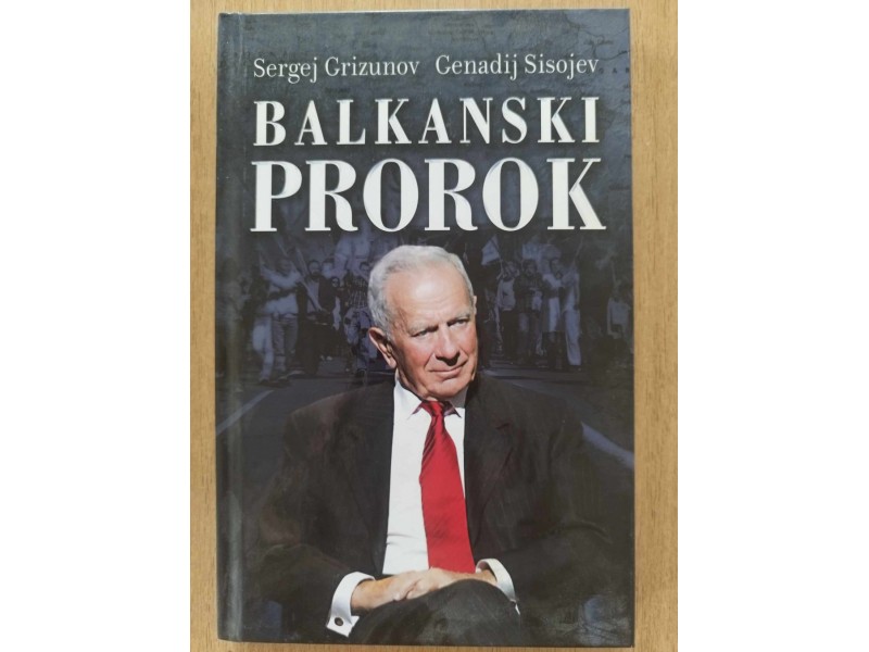Balkanski prorok - Sergej Grizunov i Genadij Sisojev