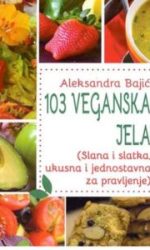 103 Veganska Jela Od Aleksandra Bajić