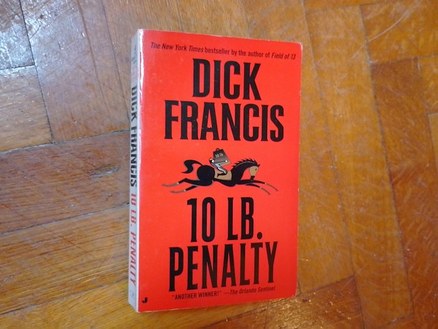 10 LB. PENALTY, Dick Francis