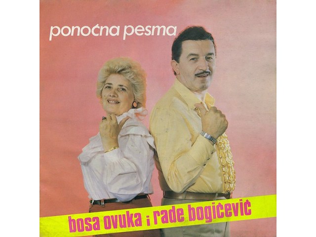 Bosa Ovuka I Rade Bogićević ‎– Ponoćna Pesma LP