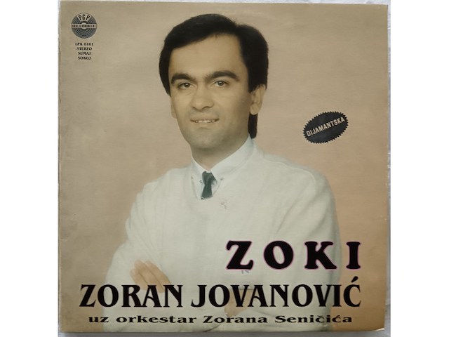 ZORAN  JOVANOVIC -  ZOKI   ( Nesusana !!!)