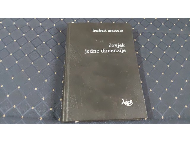 Covjek jedne dimenzije/Herbert Marcuse