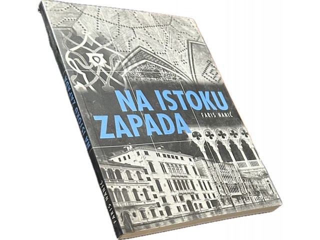 Na istoku zapada-Faris Nanić