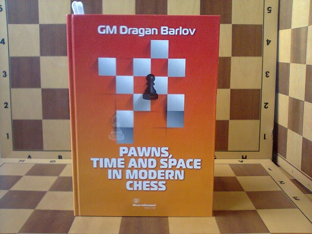 GM Barlov - Pawns, Time and Space in Modern Chess (sah)