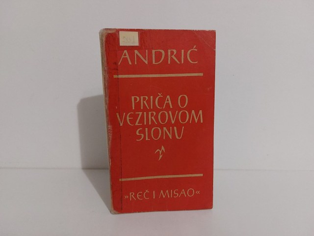 Priča o vezirovom slonu - Ivo Andrić