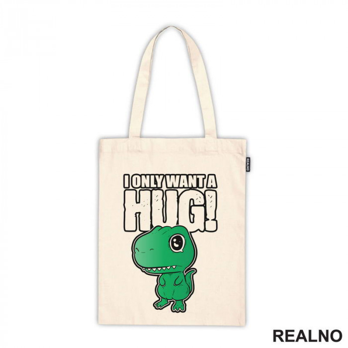 I ONLY WANT A HUG - T REX - HUMOR - CEGER