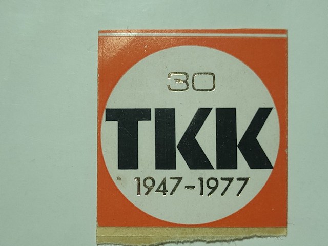 A/ YU Nalepnica - TKK 1947 - 1977 / Jubilarka