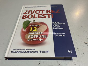 Život bez bolesti 12 koraka do potpune prevencije