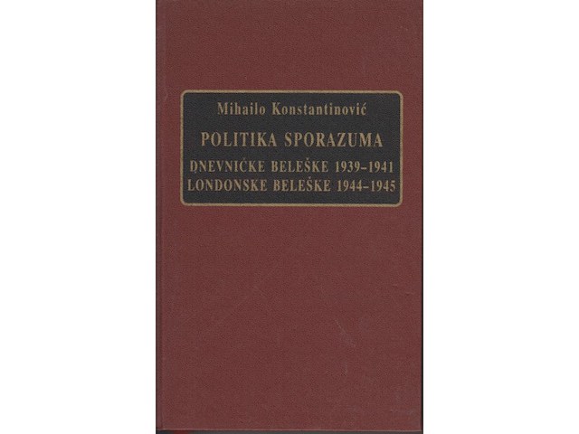 POLITIKA SPORAZUMA / DNEVNIČKE BELEŠKE 1939 - perfekT
