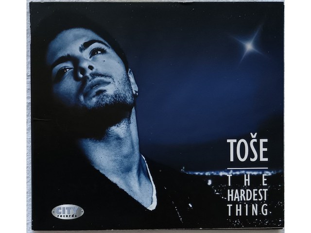 TOSE  PROESKI  -  THE  HARDEST  THING