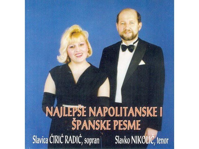 Slavica Ćirić Radić i Slavko Nikolić – Najlepše Napoli