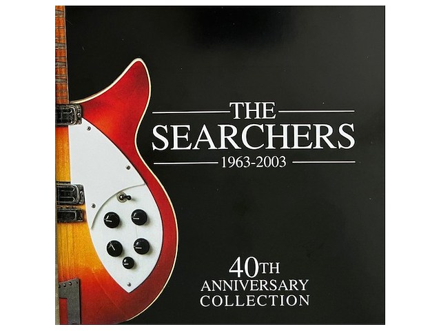 Searchers–1963-2003 40th Anniversary Coll.2CD u Foliji