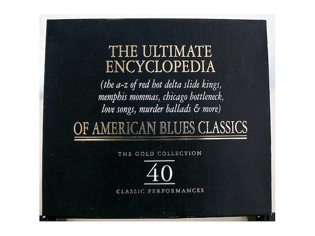 The Ultimate Encylopedia Of American Blues Classics 2CD