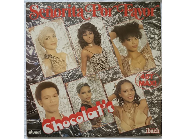 CHOCOLAT`S  -  SENORITA  POR  FAVOR