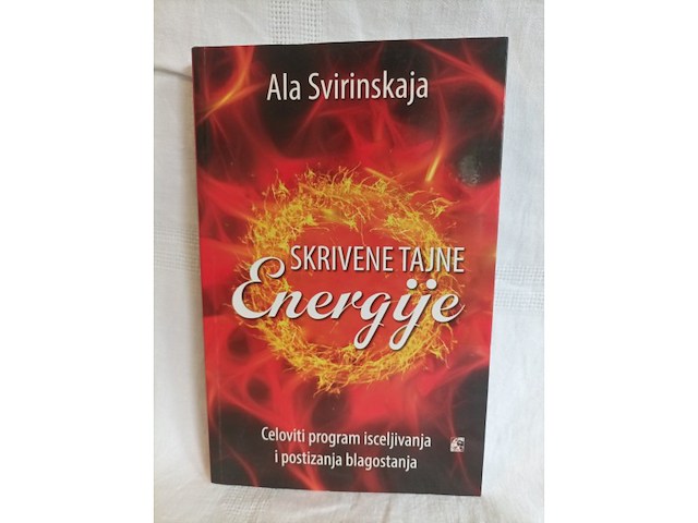 Skrivene tajne energije,Ala Svirinskaja