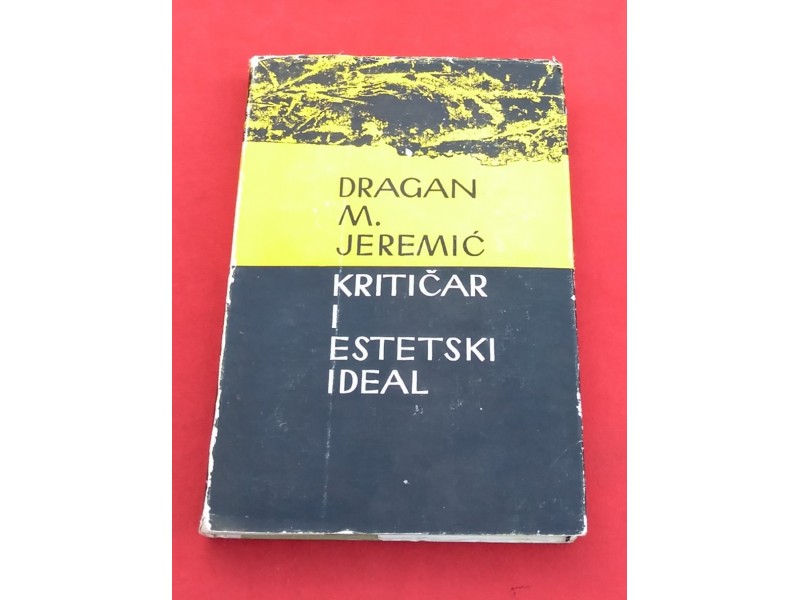 Kritičar i estetski ideal Dragan Jermić Posveta autora