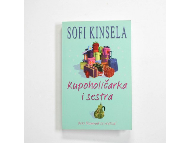 Kupoholičarka i sestra, Sofi Kinsela