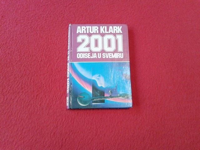 Artur Klark - 2001: Odiseja u svemiru