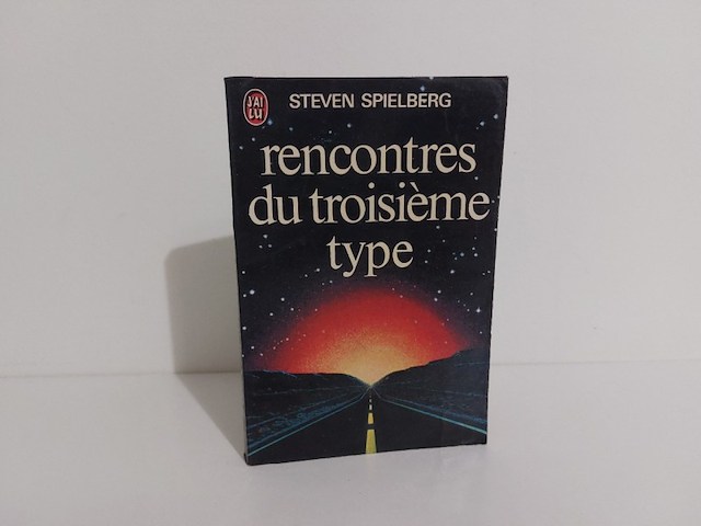 Rencontres du troisieme type - Steven Spielberg