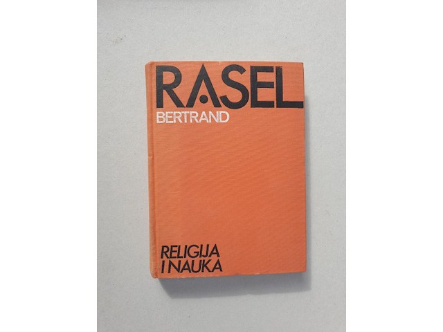 Religija i nauka - Bertrand Rasel, Retko !!!