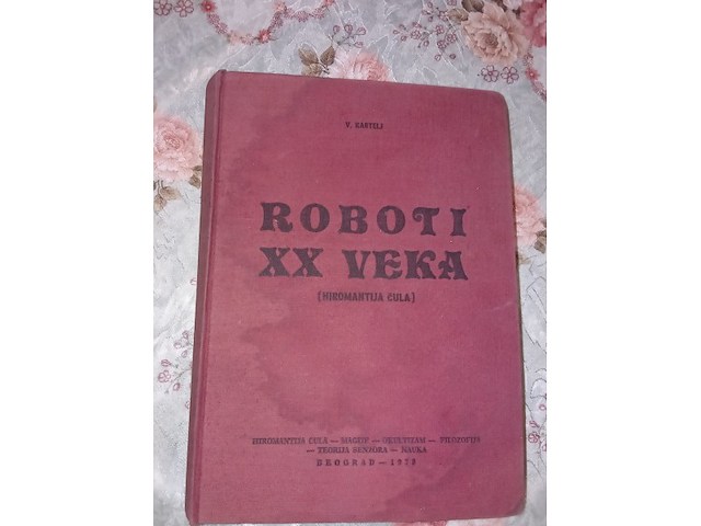 Roboti XX Veka  Hiromantija Čula