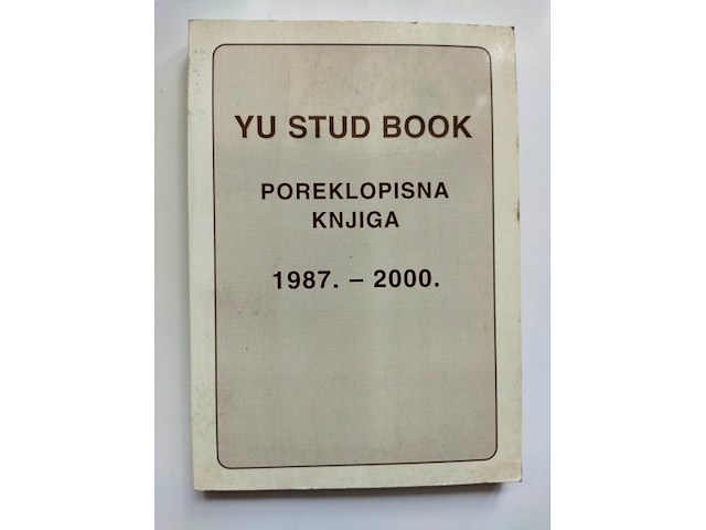 YU stud book-poreklopisna knjiga 1987-2000.