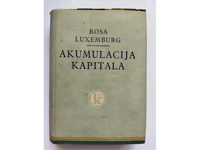 Akumulacija kapitala, Rosa Luxemburg