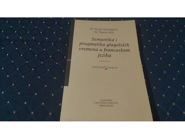 Semantika i pragmatika glagolskih vremena u francuskom