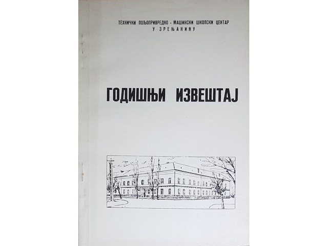 Izveštaj Za Školsku 1973/74 `TPMŠC` Zrenjanin