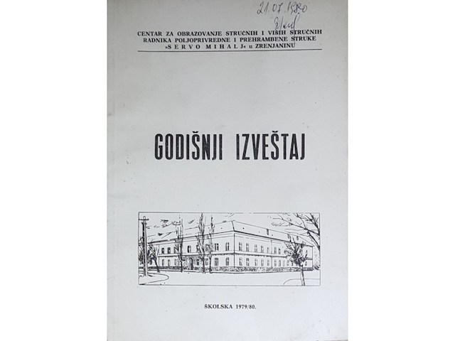 Godišnji Izveštaj Za Školsku 1979/80 `SERVO MIHALJ`