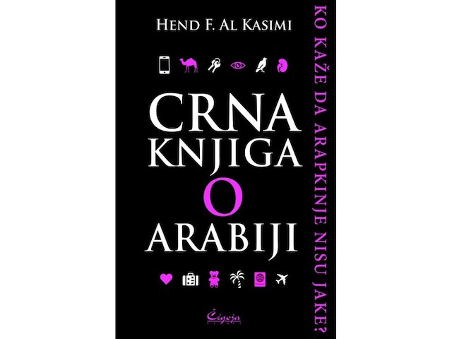Hend F. Al Kasimi - Crna knjiga o Arabiji
