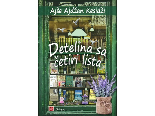 Ajše Ajdžan Kesidži - Detelina sa četiri lista