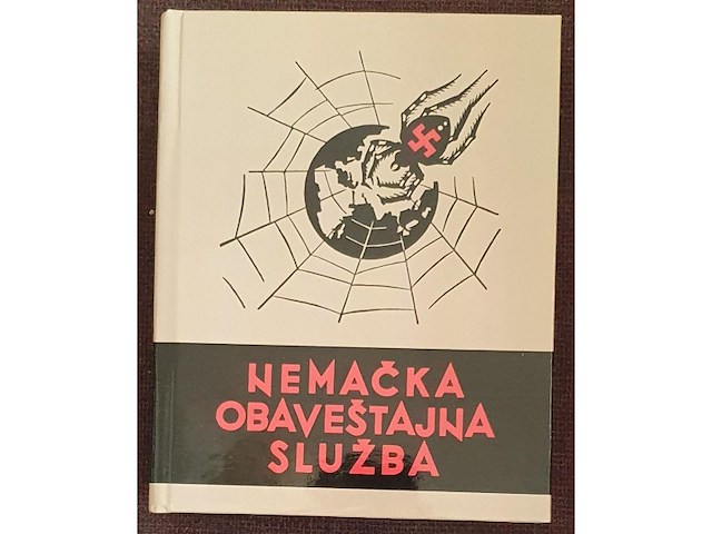 NEMAČKA OBAVEŠTAJNA SLUŽBA II u staroj Jugoslaviji NOVA